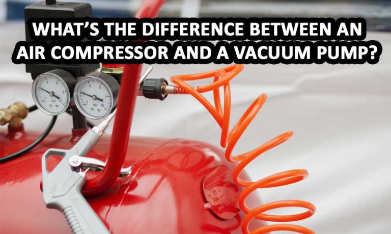 Air Compressor vs Vacuum Pump | Understanding Air Compressors